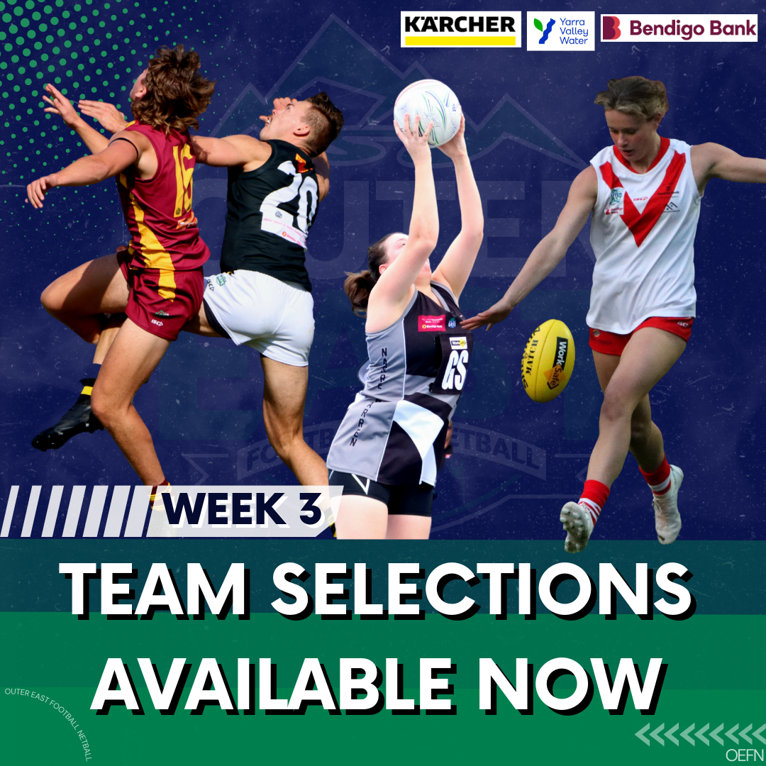 Week 4 Team Selections – Outer East Football Netball